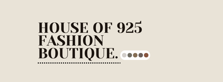 House Of 925 | "Own It, Wear It, Boss It!"